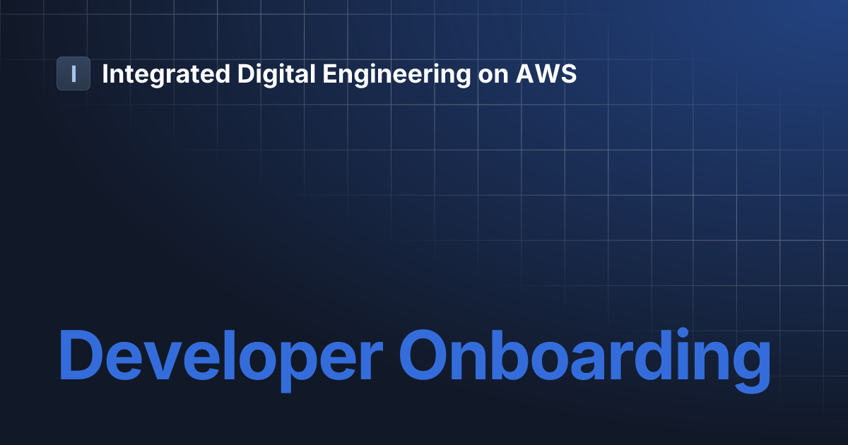 Developer Onboarding | Integrated Digital Engineering on AWS