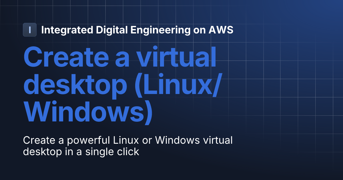 Create a virtual desktop (Linux/Windows) | Integrated Digital ...